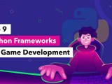 Top 9 Python Frameworks For Game Development Python Game Development