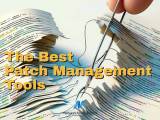 12 Best Patch Management Software For 2025 With Free Trials