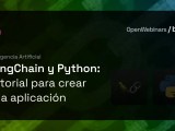 Langchain Y Python Tutorial Para Crear Una Aplicación Openwebinars