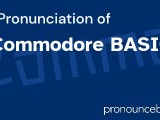 How To Pronounce Commodore Basic Correct Pronunciation Of Commodore Basic