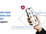 Top 10 Interview Questions For Angular Developers