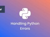 The Different Types Of Python Errors And How To Handle Them Rollbar