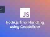 How To Conquer Node Js Error Handling Using Createerror Rollbar