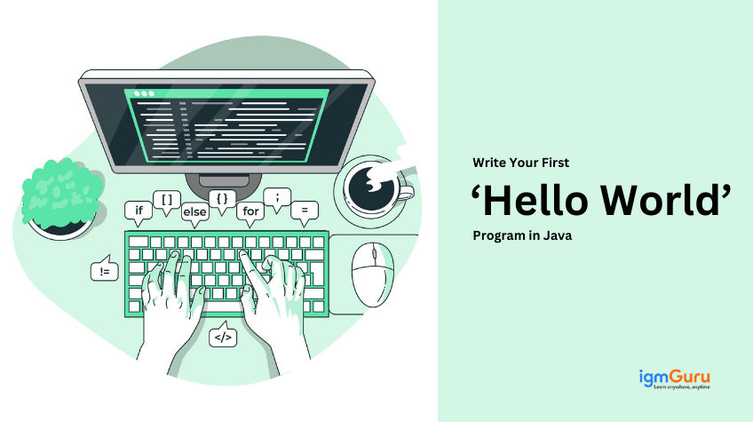 Create Your First Java Program Hello World