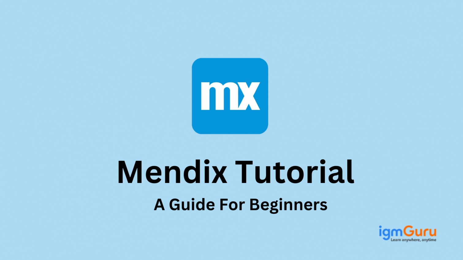 Mendix Tutorial A Complete Guide For Beginners Updated 2026