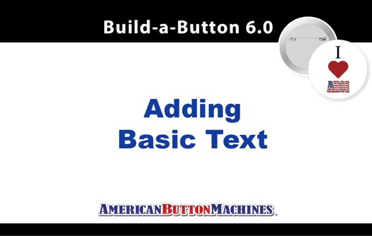 Adding Basic Text To A Button Design American Button Machines