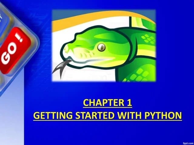 11 Unit1 Chapter 1 Getting Started With Python Pptx