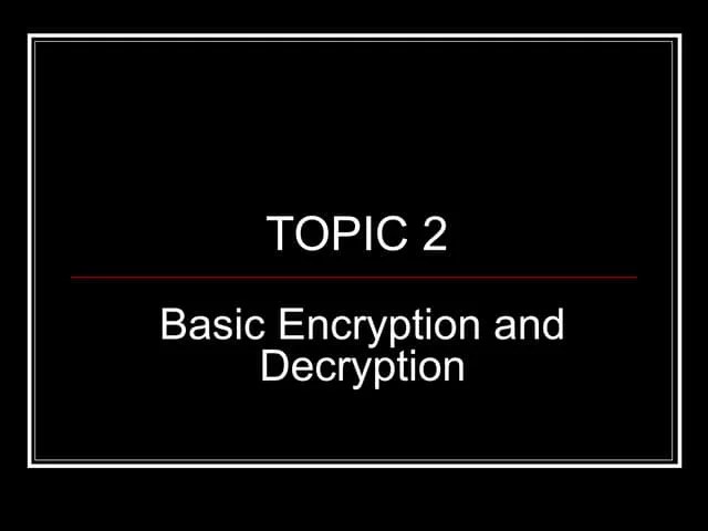 Basic Encryption Decryption Chapter 2 Ppt