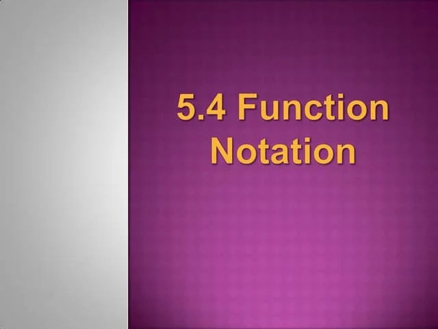 5 4 Function Notation Pptx