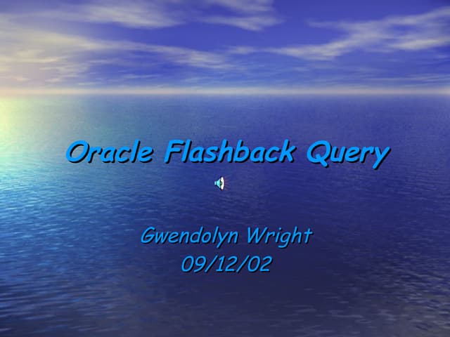 Oracle Flashback Query 3 Ppt