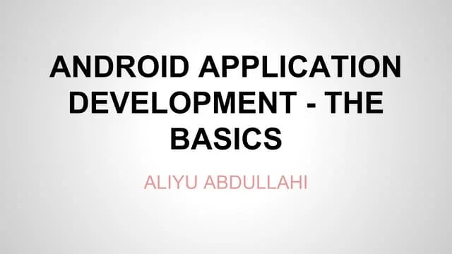 Android Development Basics Ppt
