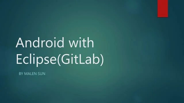 Android With Eclipse Git Lab Pptx
