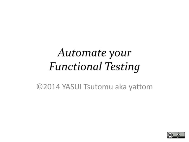 Automate Your Functional Testing Pptx Search Internet