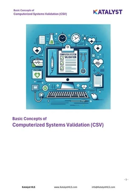 Basic Concepts Of Computerised Systems Validation Csv Katalyst Hls Pdf