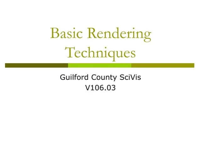 Basic Rendering Techniques Ppt