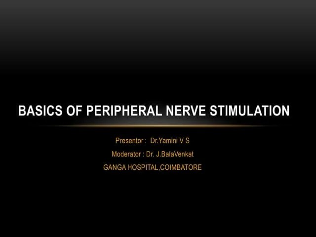Basics Of Peripheral Nerve Stimulation Pptx