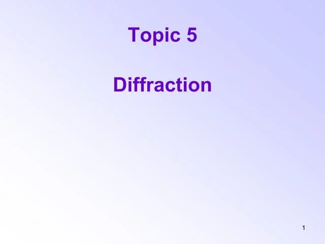 Chapter 5 Diffraction Pptx