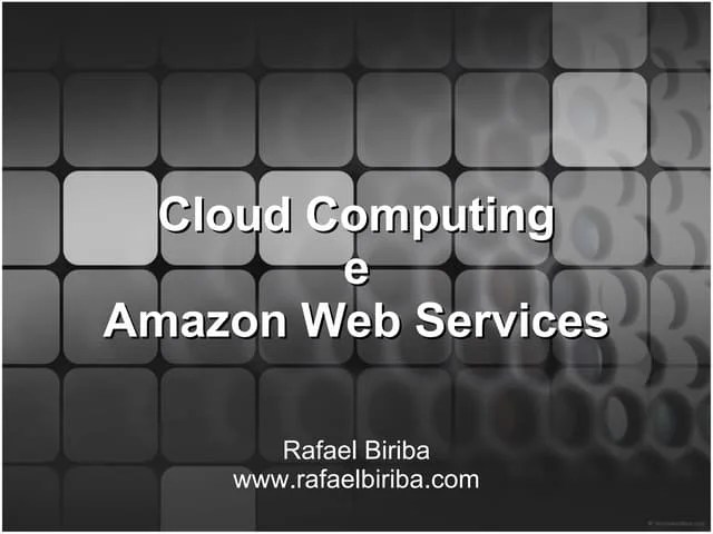 Cloud Computing E Amazon Web Services Ppt