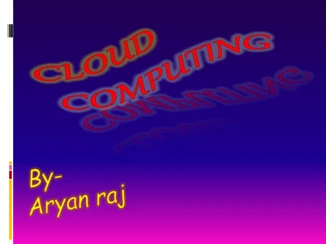 Cloud Computing Simple Ppt Ppt