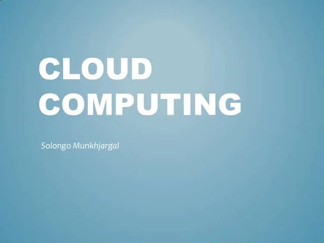 Cloud Computing Simple Pptx Cloud Computing Internet