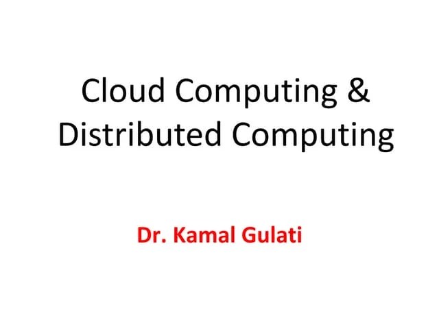 Cloud Computing Distributed Computing Pptx