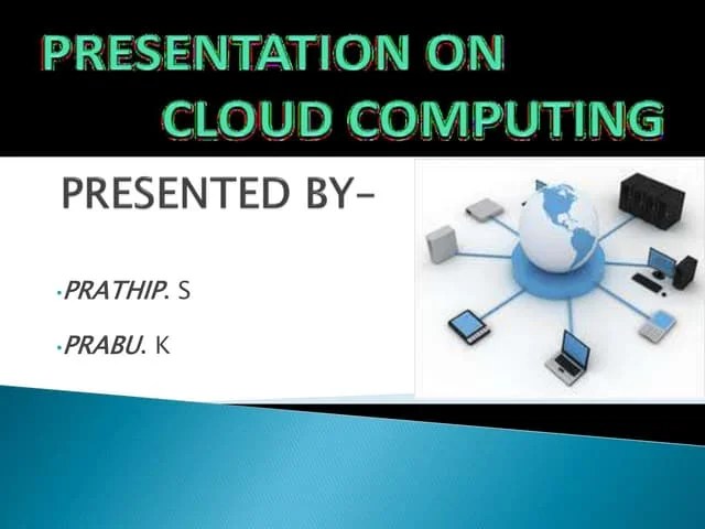Basic Of Cloud Computing Pptx Cloud Basic Ppt