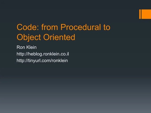 Code From Procedural To Object Oriented Pptx