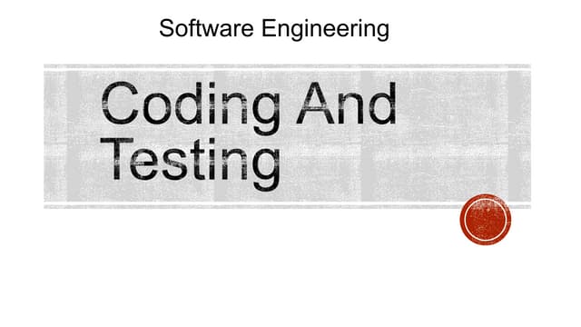 Coding And Testing In Software Engineering Pptx