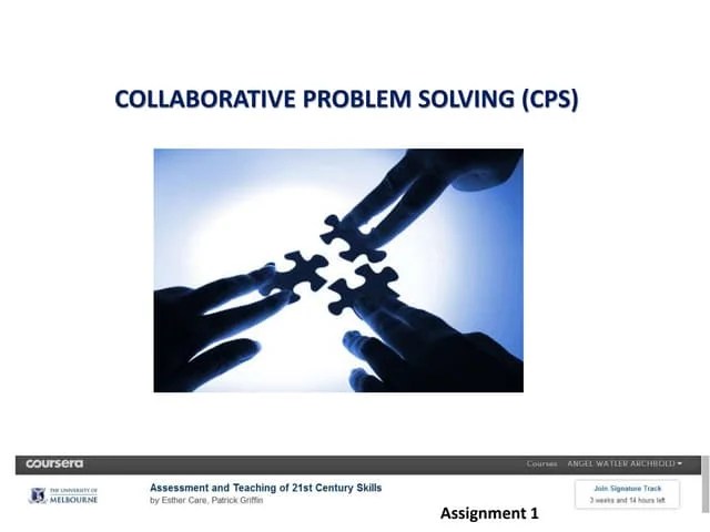 Collaborative Problem Solving Cps 1 Pptx