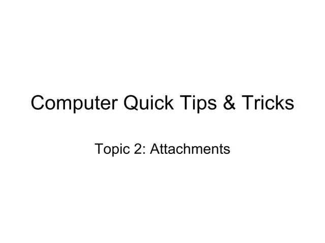 Computer Quick Tips Tricks Ppt