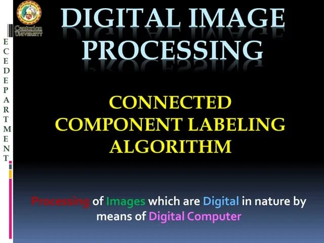 Connected Component Labeling Algorithm Pptx