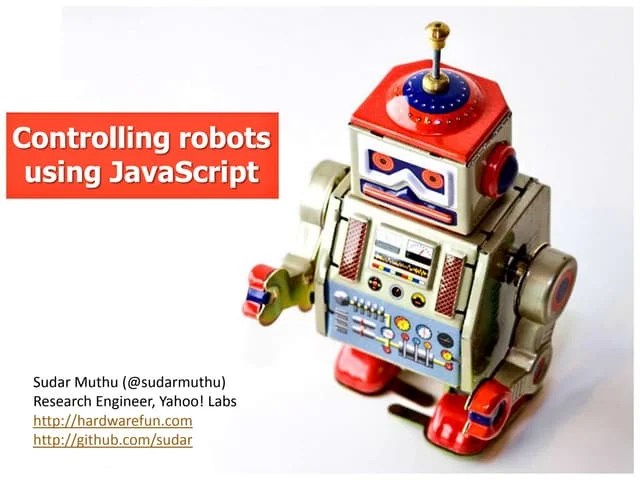 Controlling Robots Using Javascript Pptx