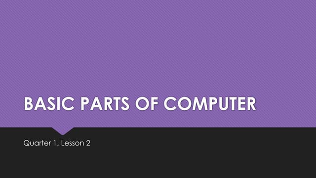 Computer Parts Lesson 1 Grade 2 Pptx
