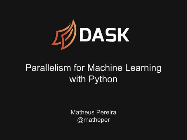 Dask Parallelism For Machine Learning With Python Pdf