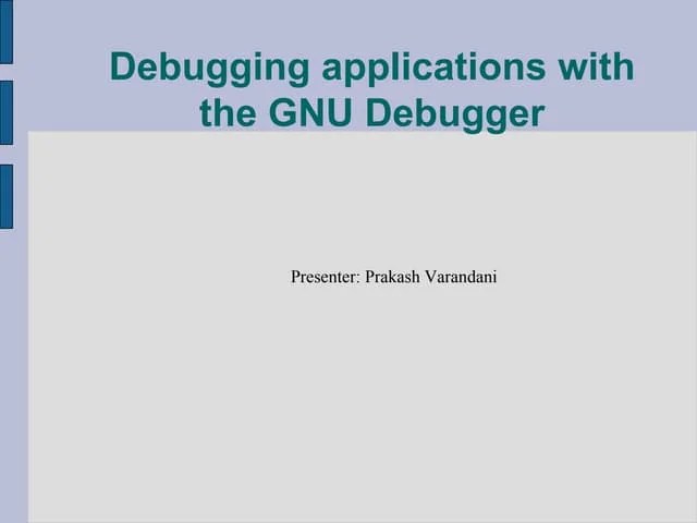 Debugging With Gnu Debugger Gdb Pptx