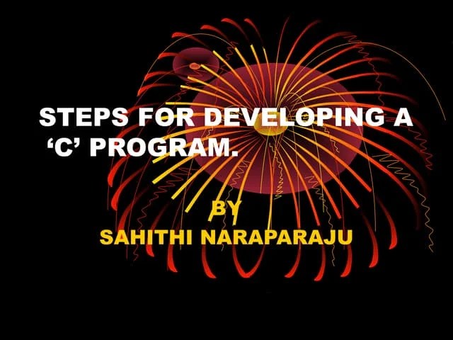 Steps For Developing A C Program Ppt