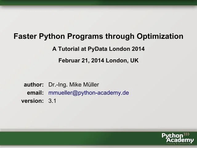 Faster Python Programs Through Optimization By Dr Ing Mike Muller Pdf