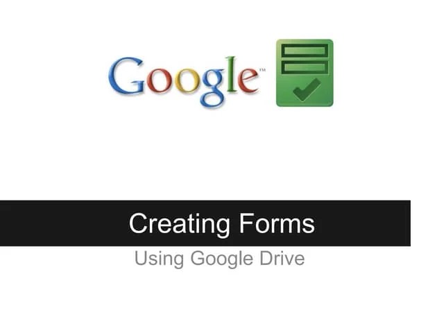 Updated Google Forms Tutorial Ppt