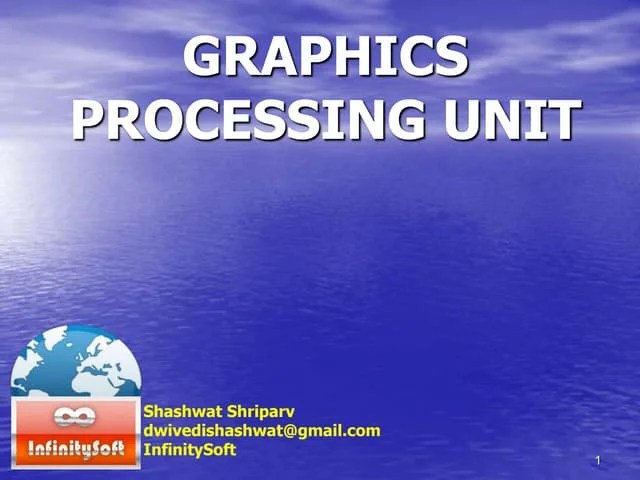 Graphics Processing Unit Pptx