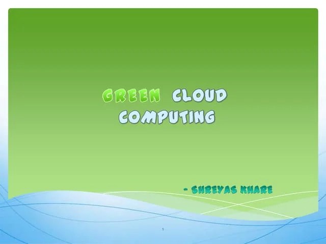 Green Cloud Computing Pptx