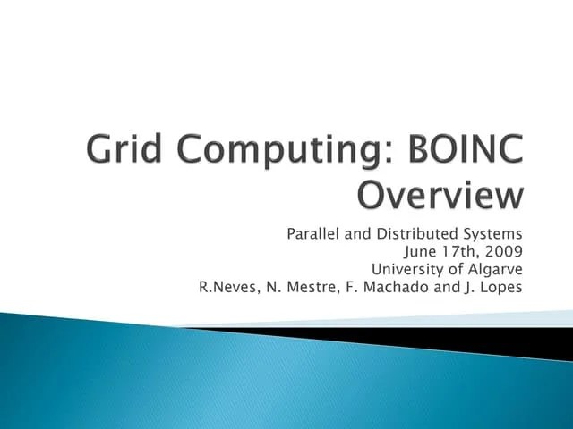 Grid Computing Boinc Overview Por Rodrigo Neves Nuno Mestre