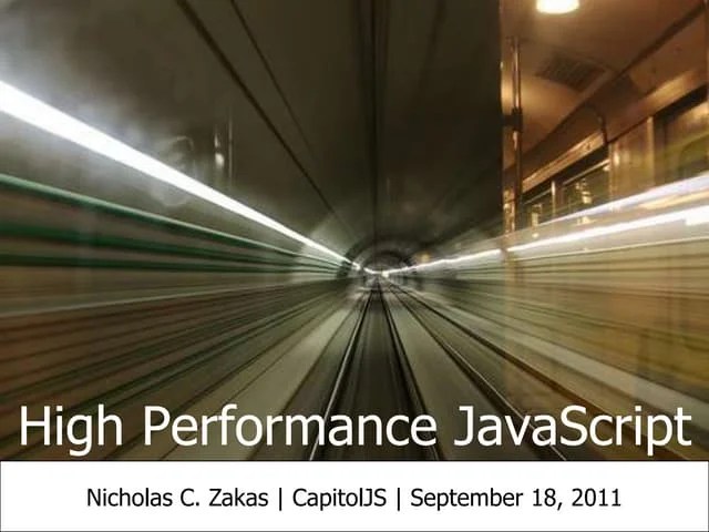 High Performance Javascript Capitoljs 2011 Pptx