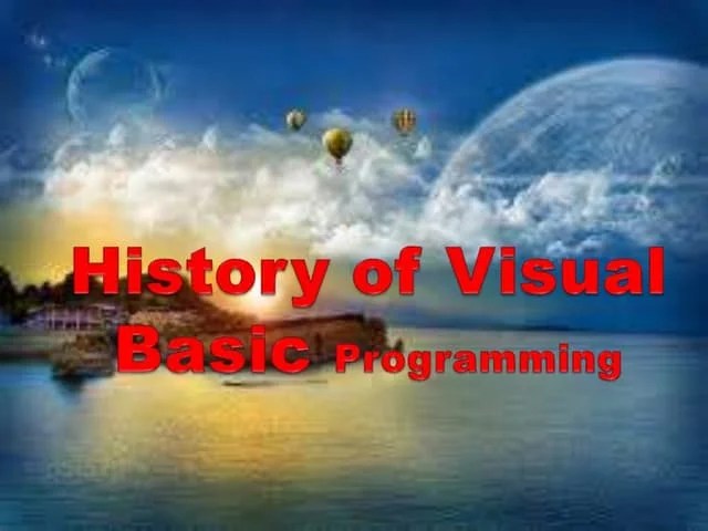 History Of Visual Basic Programming Pptx