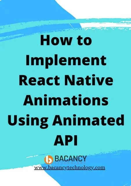 How To Implement React Native Animations Using Animated Api Pdf