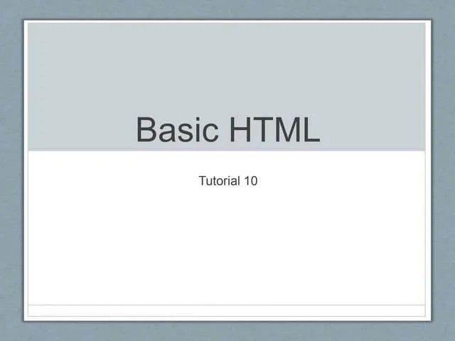 Html Tutorial Lesson10 Pptx