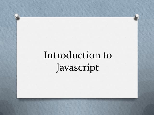 Javascript Session 01 Introduction To Javascript Pptx