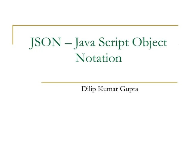 Introduction To Javascript Object Notation Json Pptx