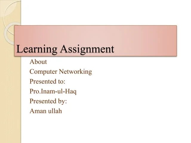 Learning Assignment Computer Networking Ppt