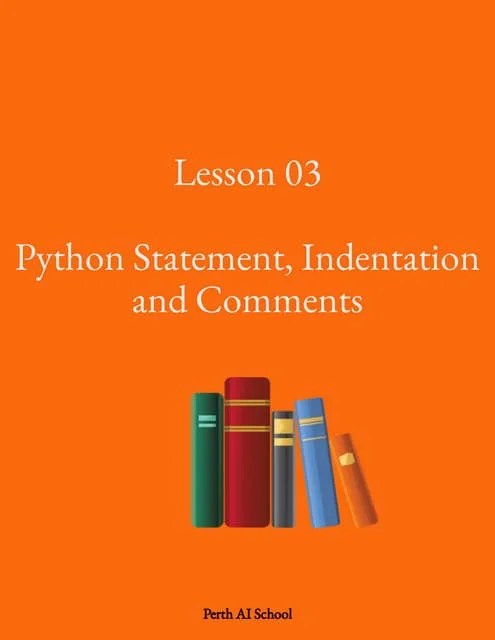 Lesson 03 Python Statement Indentation And Comments Pdf