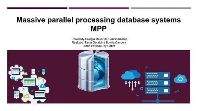 Massive Parallel Processing Database Systems Mpp Pptx